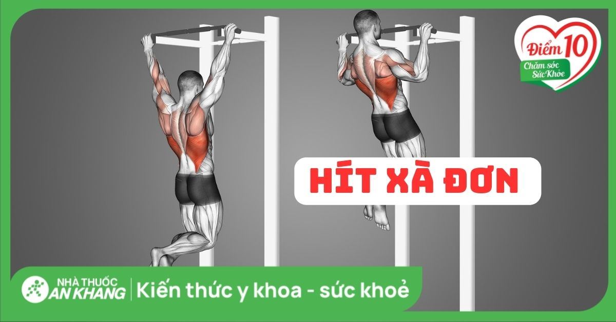 Hít xà đơn có tác dụng gì? Hướng dẫn cách đu xà đơn đúng cách