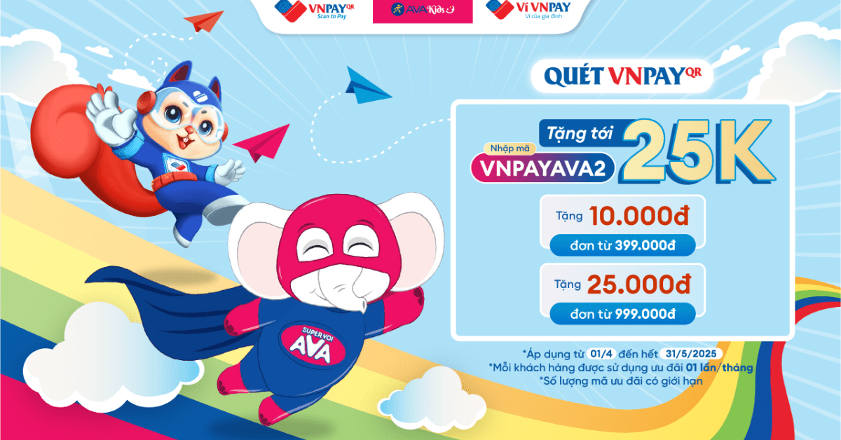 Nhập mã VNPay nhận ngay ưu đãi hấp dẫn lên đến 25.000đ tại AVAKids