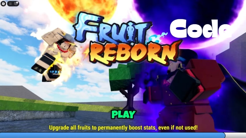 Tổng hợp code Fruit Reborn mới nhất tháng 07/2025 cập nhật liên tục