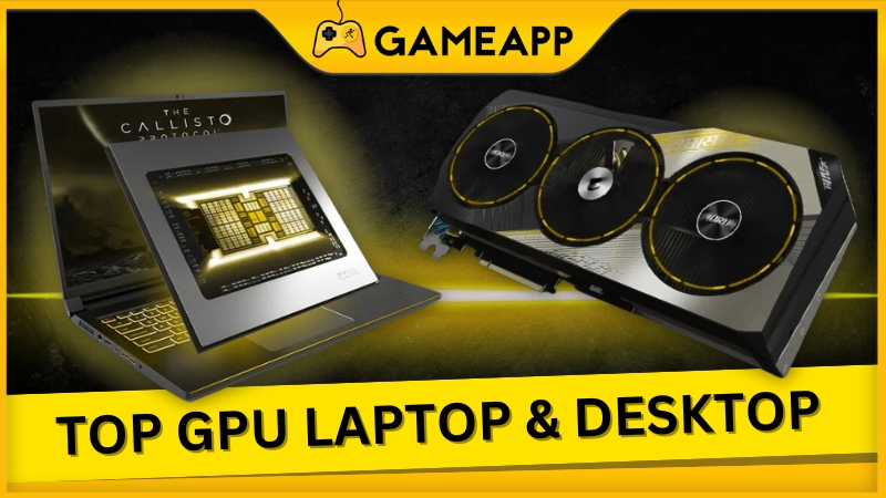 Bảng Xếp Hạng, So Sánh Top 150 GPU (card đồ Họa) Mạnh Nhất 2024 - Dentplus