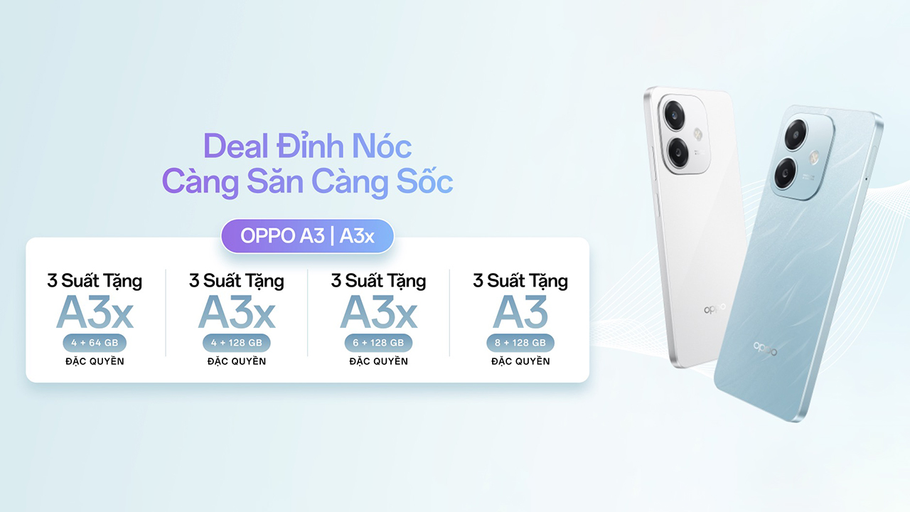Deal đỉnh nóc - Càng săn càng sốc: Cơ hội trúng OPPO A3 | A3x 0 đồng