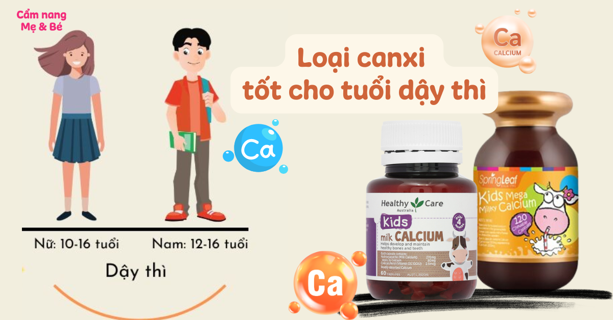 10 loại canxi tăng chiều cao cho tuổi dậy thì hiệu quả và cách bổ sung