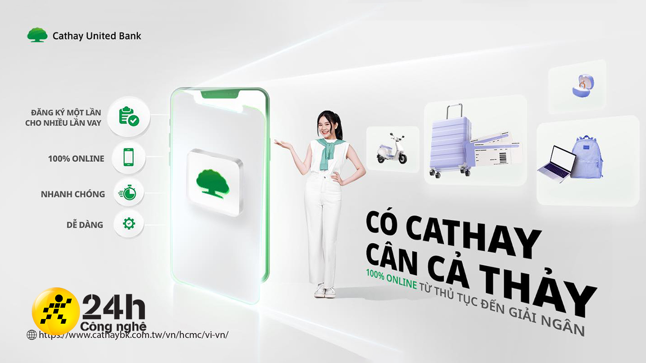 Vay tiêu dùng qua App ngân hàng Cathay United Bank cực dễ dàng