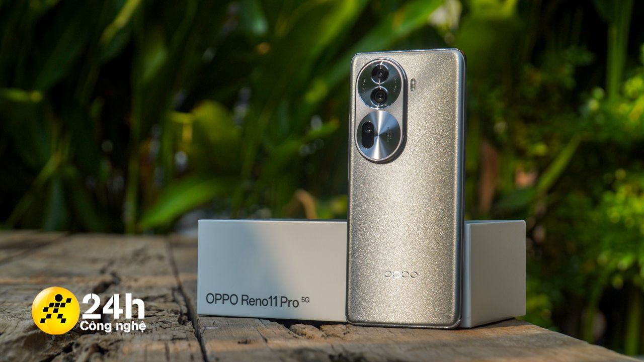 Liệu OPPO Reno11 Pro 5G có thực sự xứng đáng với số tiền 12 triệu?
