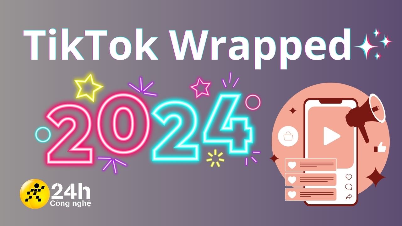 Hướng dẫn cách xem TikTok Wrapped 2024 cực dễ dàng mà bạn không thể bỏ qua